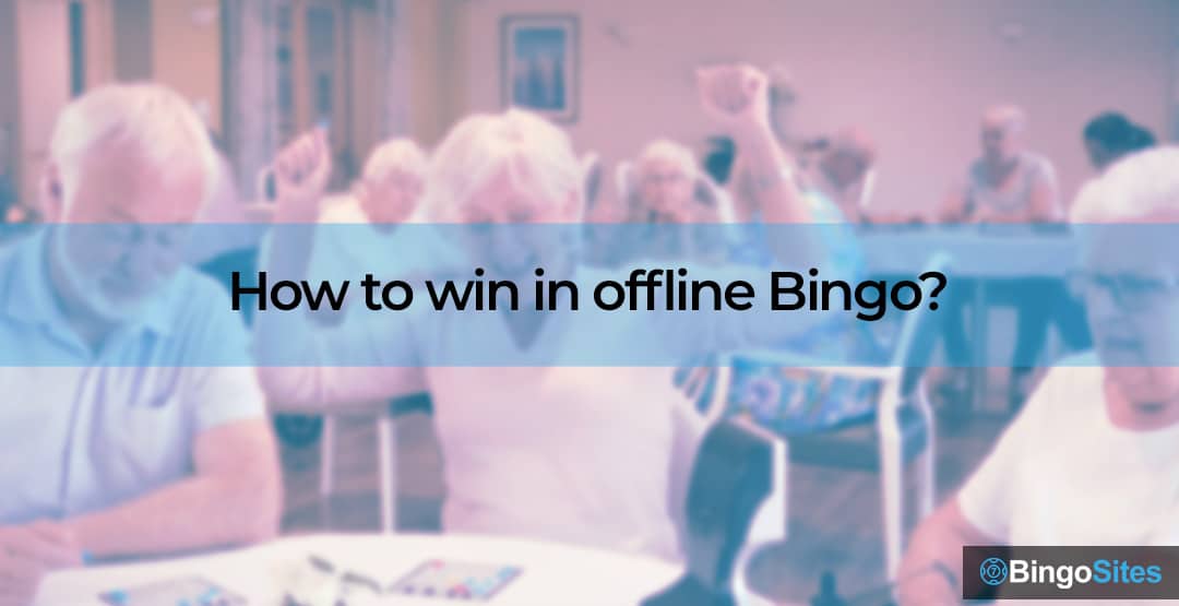 How to Win Bingo? - Strategies & Tips for Winning