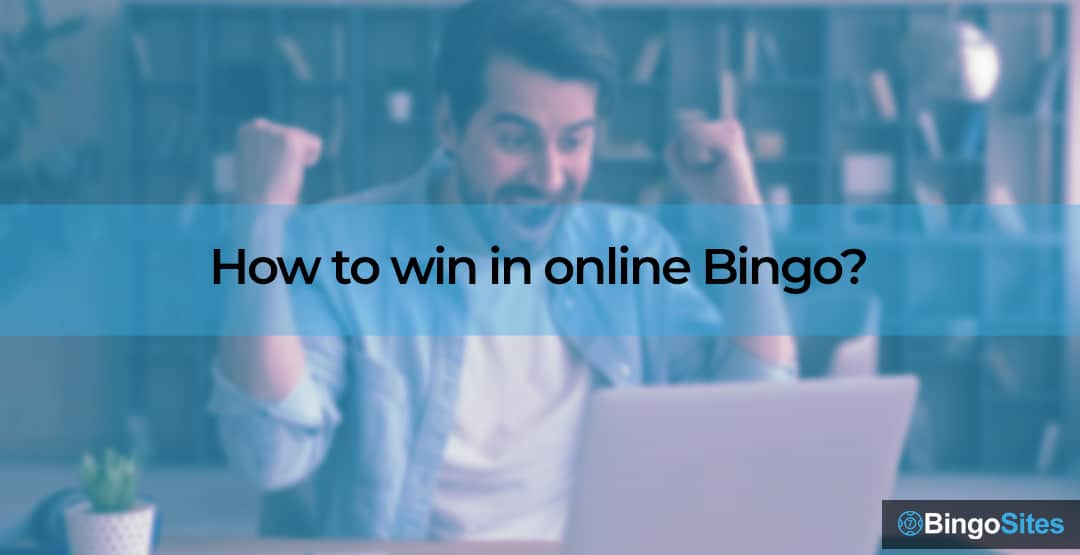How to Win Bingo? - Strategies & Tips for Winning