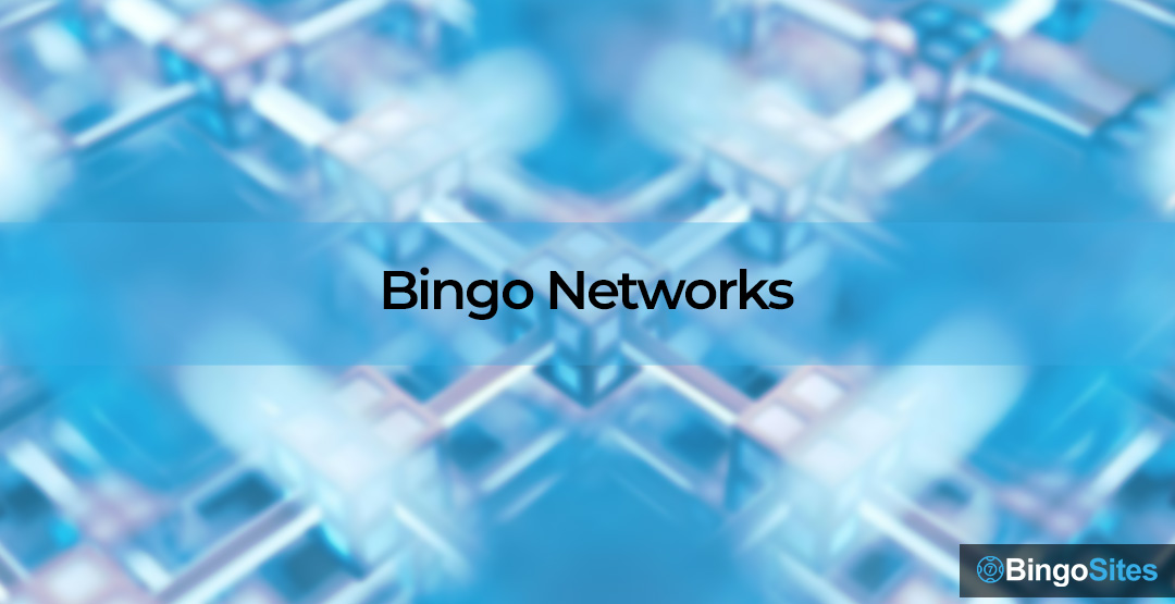 Bingo Networks in the UK | Full List
